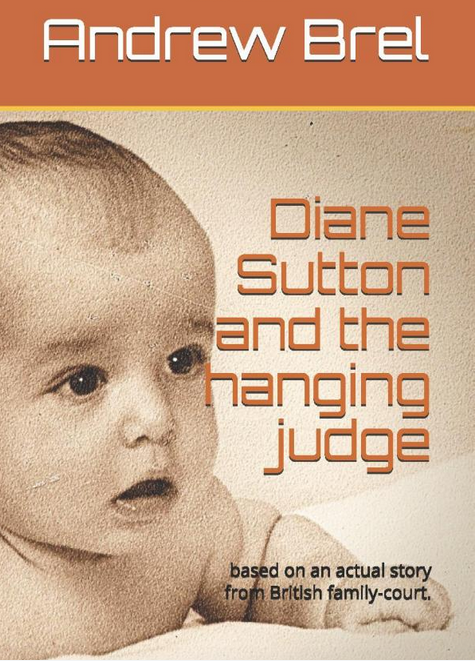 Press release: Diane Sutton and the hanging judge – andrewbrel.com